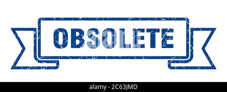 obsolete ribbon. obsolete grunge band sign. obsolete banner Stock ...