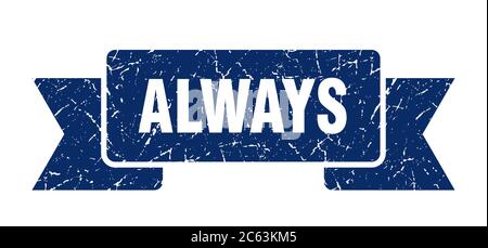 always ribbon. always grunge band sign. always banner Stock Vector ...