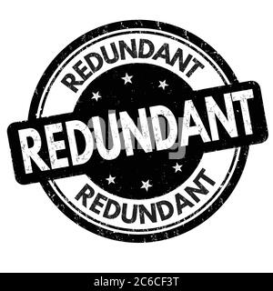 Redundancy sign or stamp on white background, vector illustration Stock ...