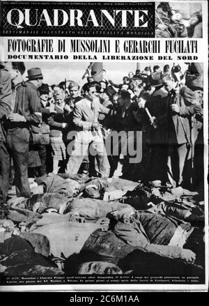1945 , 28 april , Milano , ITALY: The fascist Duce BENITO MUSSOLINI ...