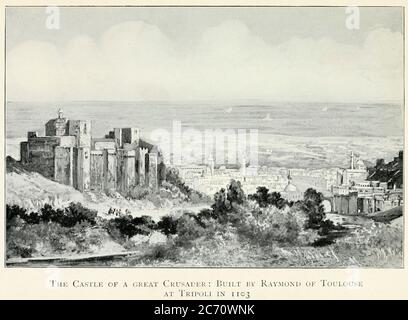 The castle of Raymond IV, Count of Toulouse. Tripolis in Syria ...