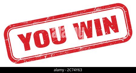 YOU WIN red grungy rectangle stamp sign Stock Photo - Alamy