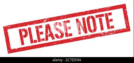 PLEASE NOTE red grungy rectangle stamp sign Stock Photo - Alamy