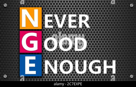 3D rendering of a never good enough concept on mesh hexagon background ...