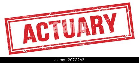 ACTUARY red grungy rectangle stamp sign Stock Photo - Alamy