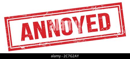 ANNOYED red grungy rectangle stamp sign Stock Photo - Alamy