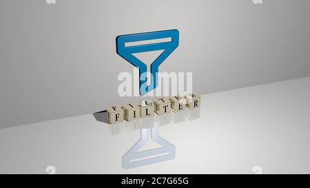 3D graphical image of FILTER vertically along with text built around ...
