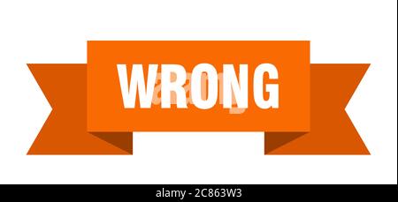 wrong ribbon. wrong paper band banner sign Stock Vector Image & Art - Alamy