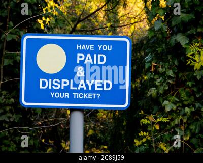 Have You Paid and Displayed Your Ticket sign in a public car park in ...