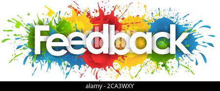 We Want Your Feedback in splash’s background Stock Photo - Alamy