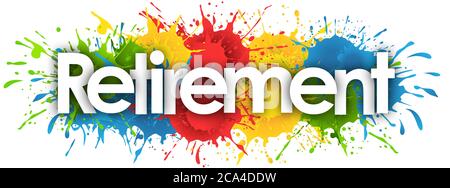 Happy Retirement in splash’s background Stock Photo - Alamy