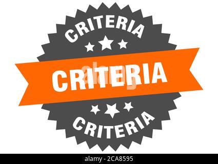 criteria round isolated ribbon label. criteria sign Stock Vector Image ...