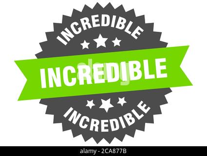 incredible round isolated ribbon label. incredible sign Stock Vector ...
