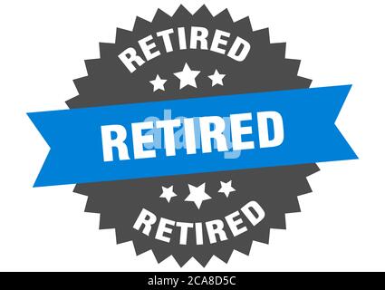 retired round isolated ribbon label. retired sign Stock Vector Image ...