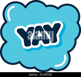 slang bubble concept, blue cloud with yay word over white background ...