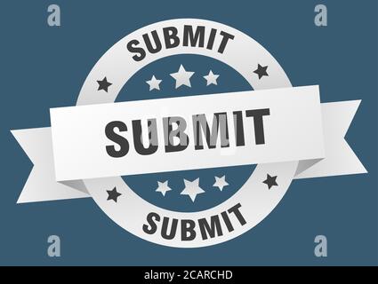 submit round ribbon isolated label. submit sign Stock Vector Image ...