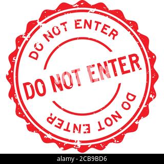 Grunge red do not enter word rubber seal stamp on white background ...