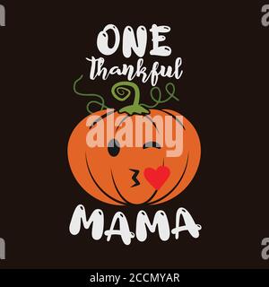 One thankful mama calligraphy lettering isolated on white. Funny ...