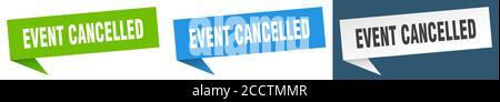 event cancelled banner. event cancelled speech bubble. event cancelled ...