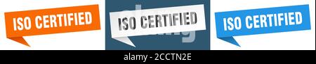iso certified banner. iso certified speech bubble. iso certified sign ...