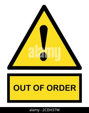 Out of order sign. Out of order warning symbol. Elevator safety sign ...