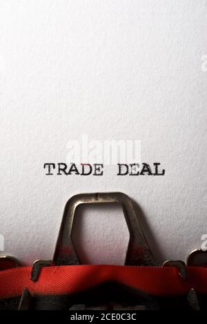 Trade deal phrase written with a typewriter Stock Photo - Alamy