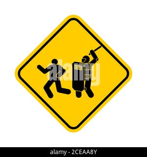 Attention police arbitrariness. Warning yellow road sign. Caution riot ...