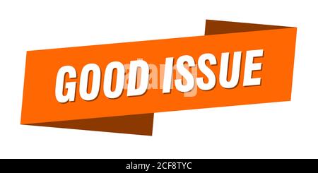good issue banner template. ribbon label sticker. sign Stock Vector ...