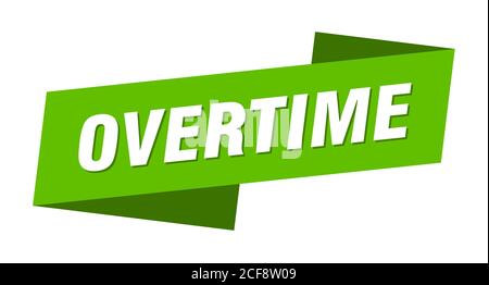 overtime banner template. ribbon label sticker. sign Stock Vector Image ...