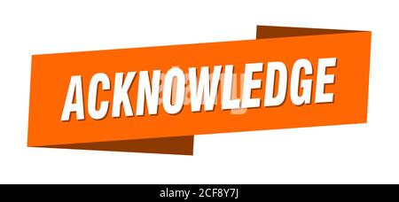 acknowledge banner template. ribbon label sticker. sign Stock Vector ...