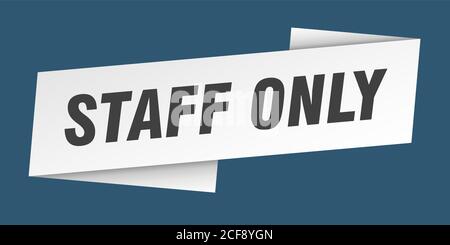 staff only banner template. ribbon label sticker. sign Stock Vector ...