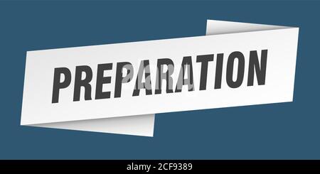 preparation banner template. ribbon label sticker. sign Stock Vector ...