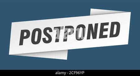 postponed banner template. ribbon label sticker. sign Stock Vector ...