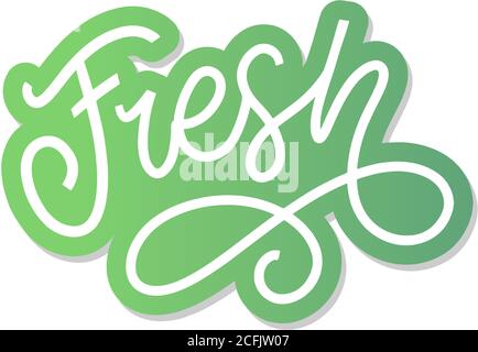 Fresh word hand lettering. Handmade calligraphy vector illustration ...