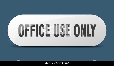 office use only button. rounded glass sign. sticker. banner Stock ...