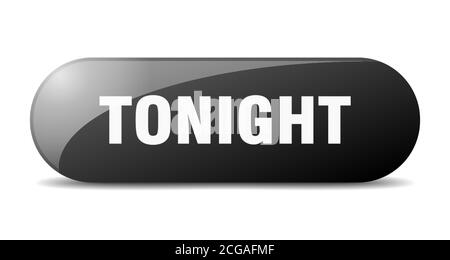 tonight button. rounded glass sign. sticker. banner Stock Vector Image ...