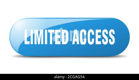 limited access button. rounded glass sign. sticker. banner Stock Vector ...