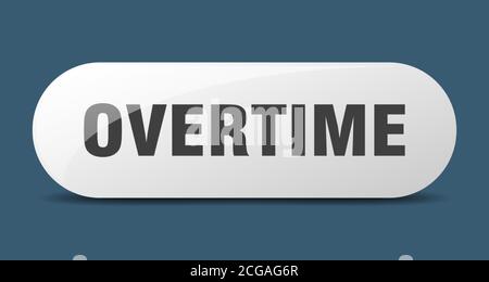 overtime button. rounded glass sign. sticker. banner Stock Vector Image ...