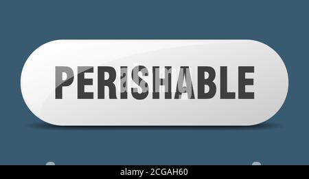 perishable button. rounded glass sign. sticker. banner Stock Vector ...
