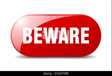 beware button. rounded glass sign. sticker. banner Stock Vector Image ...