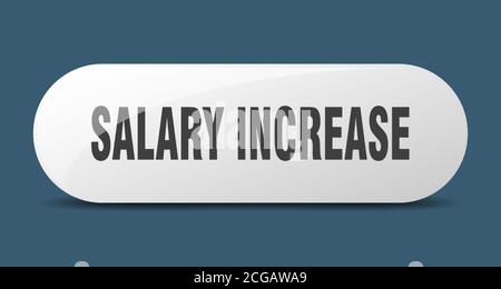 salary increase button. rounded glass sign. sticker. banner Stock ...