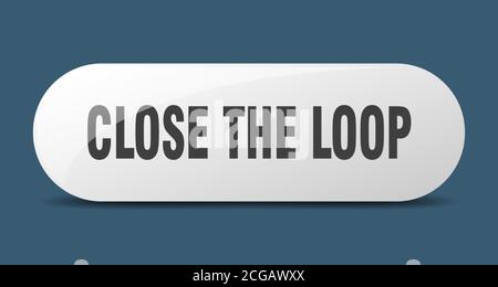 close the loop button. rounded glass sign. sticker. banner Stock Vector ...