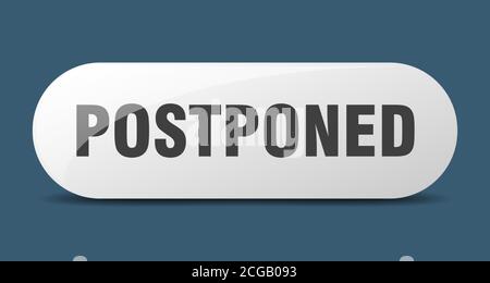 postponed button. rounded glass sign. sticker. banner Stock Vector ...