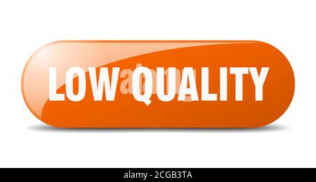 low quality button. rounded glass sign. sticker. banner Stock Vector ...