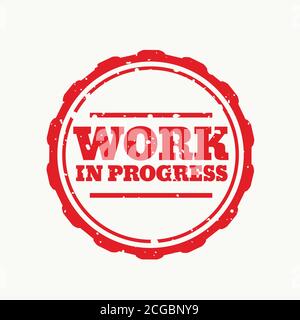 Work in progress grunge rubber stamp on white background, vector Stock ...