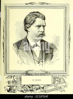 DAVID EDWARD HUGHES (1831-1900) Anglo-American inventor who pioneered ...