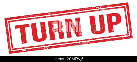 TURN UP red grungy rectangle stamp sign Stock Photo - Alamy