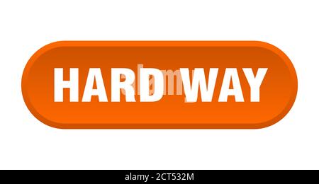 hard way button. rounded sign isolated on white background Stock Vector ...