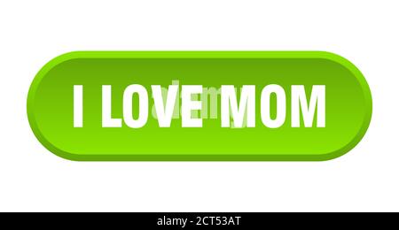 i love mom button. rounded sign isolated on white background Stock ...