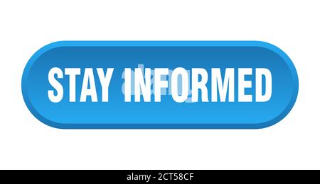 stay informed button. rounded sign isolated on white background Stock ...